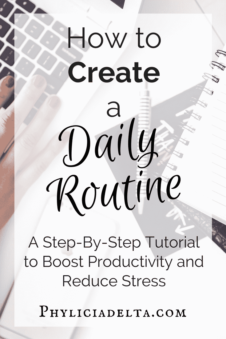 How To Create a Daily Routine {Tutorial} - Phylicia Masonheimer